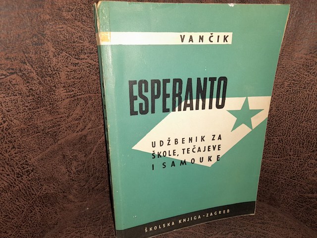 Božidar Vančik Esperanto – udžbenik za škole, tečajeve