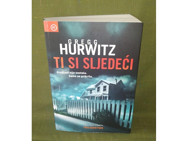 TI SI SLJEDEĆI - GREGG HURWITZ