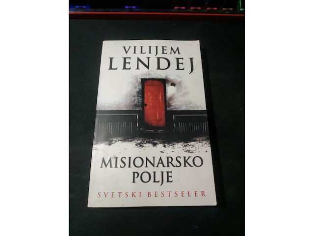 Misionarsko polje - Vilijem Lendej