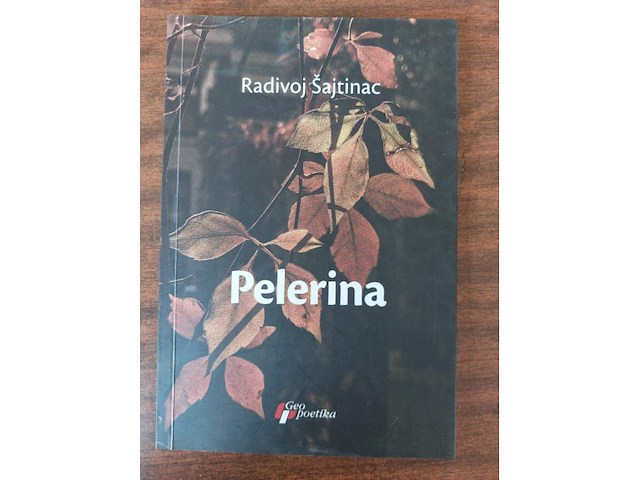 PELERINA - Radivoj Šajtinac