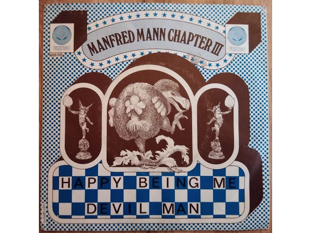Manfred Mann Chapter III – Happy Being Me / Devil Man