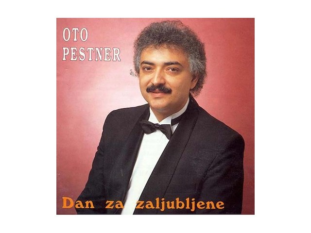 Oto Pestner - Dan za zaljubljene