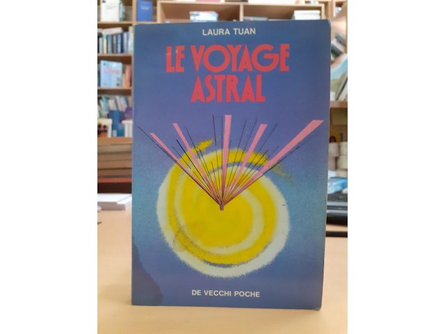 LE VOYAGE ASTRAL - LAURA TUAN