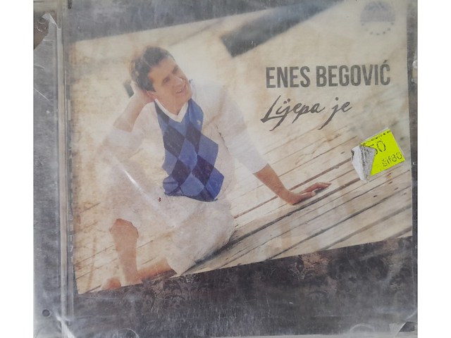 cd Enes Begović Lijepa je....