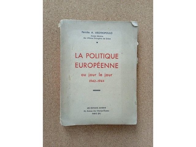 A. Argyropoulou - La politique europeenne, Retko !!!