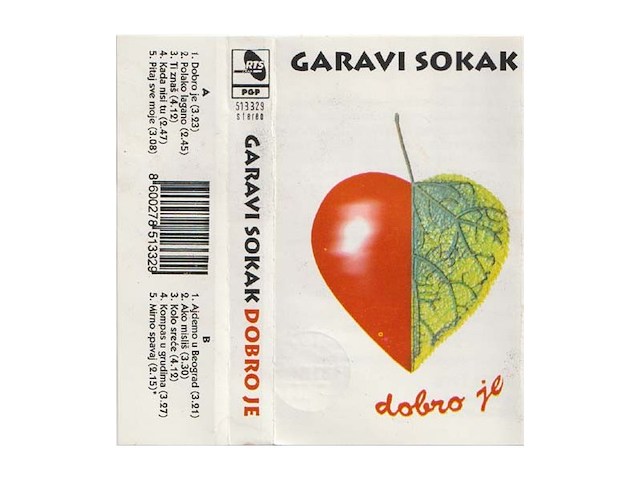 Garavi sokak - Dobro je