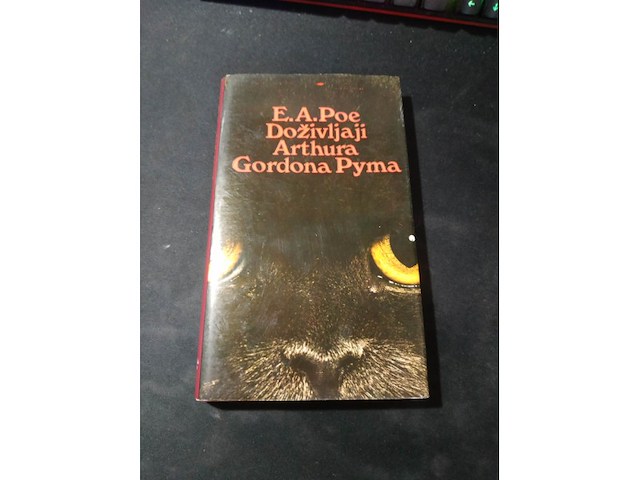 Doživljaji Arthura Gordona Pyma - E .A. Poe