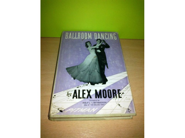BALLROOM DANCING-Alex Moore ,Dvoransko plesanje