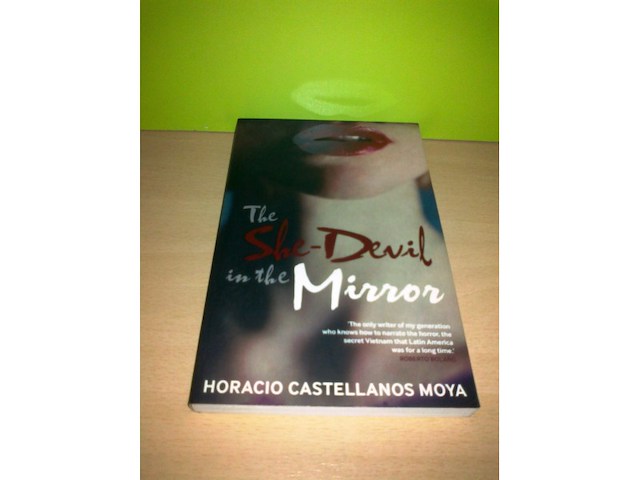 The She-Devil in the Mirror-HORACIO CASTELLANOS MOYA