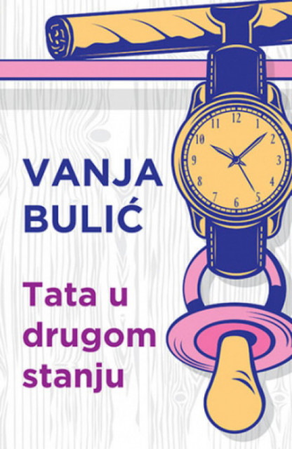 Tata u drugom stanju - Vanja Bulić ( 11107 )