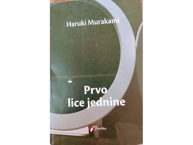 PRVO LICE JEDNINE - Haruki Murakami