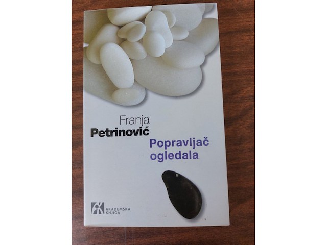 POPRAVLJAČ OGLEDALA - Franja Petrinović