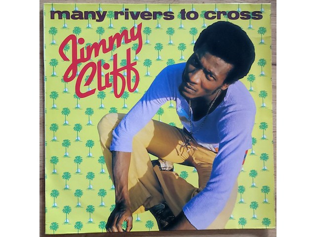 Jimmy Cliff – Many Rivers To Cross