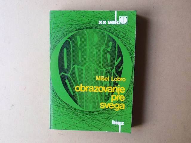 Mišel Lobro - OBRAZOVANJE PRE SVEGA