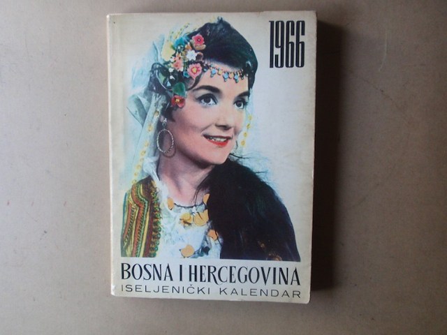 BOSNA I HERCEGOVINA ISELJENIČKI KALENDAR 1966