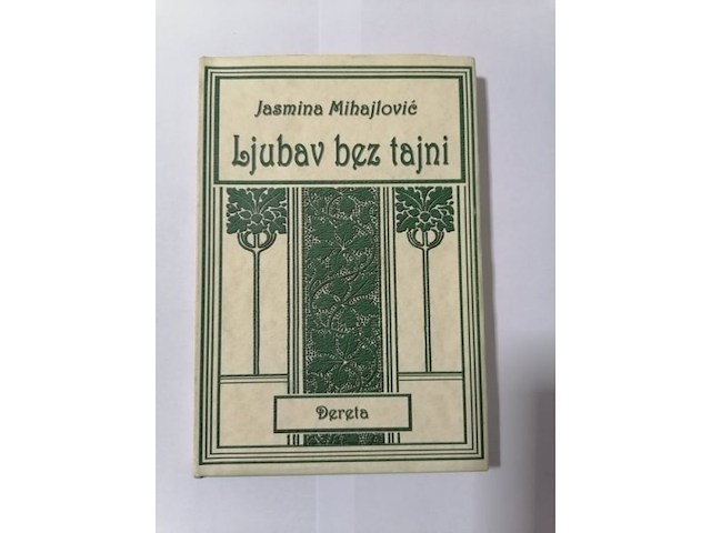 Ljubav bez tajni - Jasmina Mihajlović