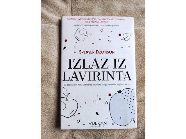 Izlaz iz lavirinta,Spenser Džonson