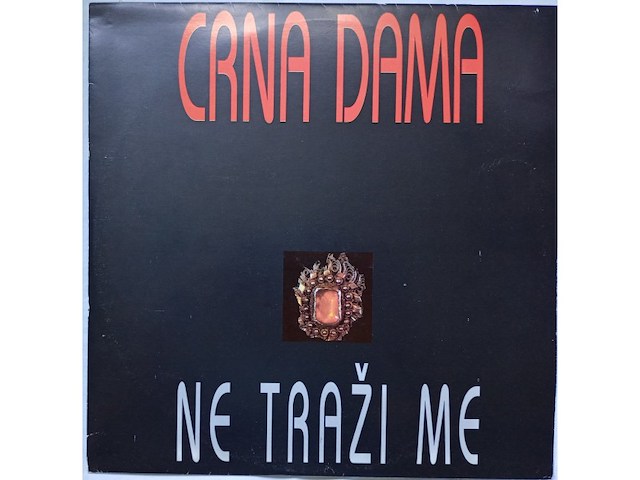 CRAN  DAMA  -  NE  TRAZI  ME  ( Mint !!! )