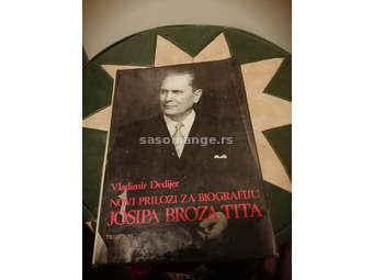 Јосип Броз Тито / Прилози за биографију