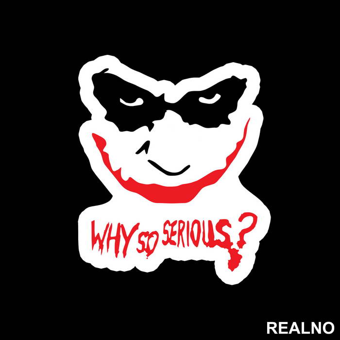 WHY SO SERIOUS? RED AND BLACK - JOKER - NALEPNICA