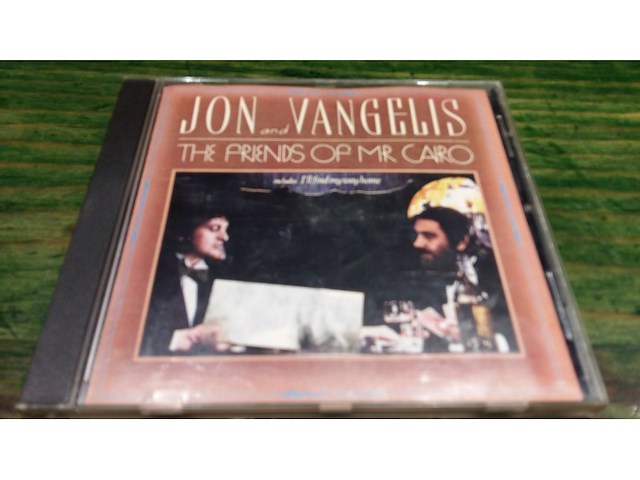 JON AND VANGELIS - THE FRIENDS OF MR.CAIRO