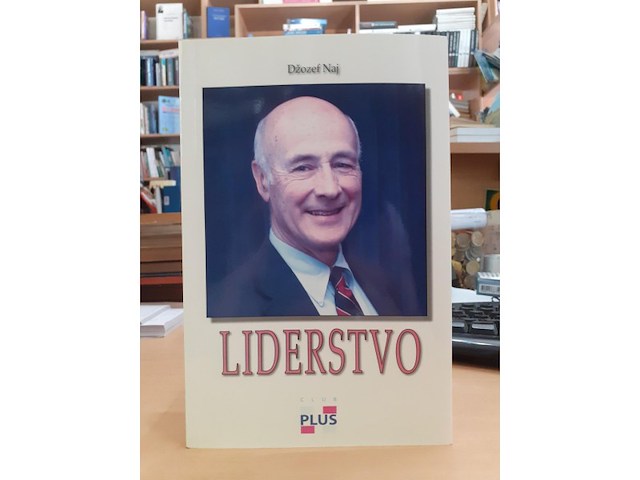 LIDERSTVO - DŽOZEF NAJ