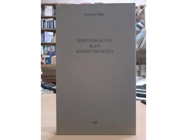 Provokacija kao komunikacija - N. Milić - Posveta