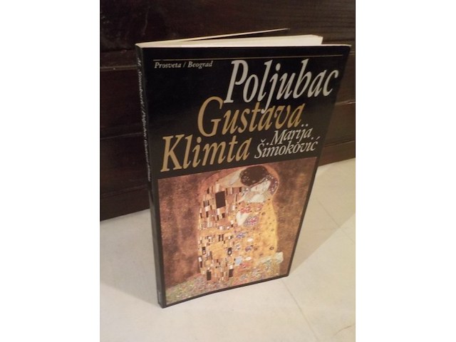 Marija Simokovic - Poljubac Gustava Klimta