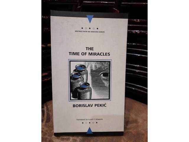 The  Time of Miracles- Borislav  Pekić