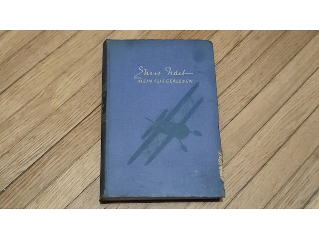 Ernst Udet, Mein Fliegerleben