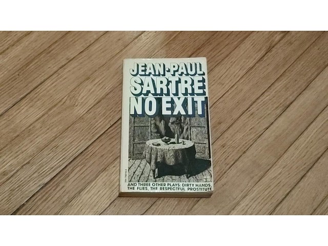 Jean-Paul Sartre, No Exit and three other play