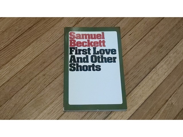 Samuel Beckett, First Love and Other Shorts