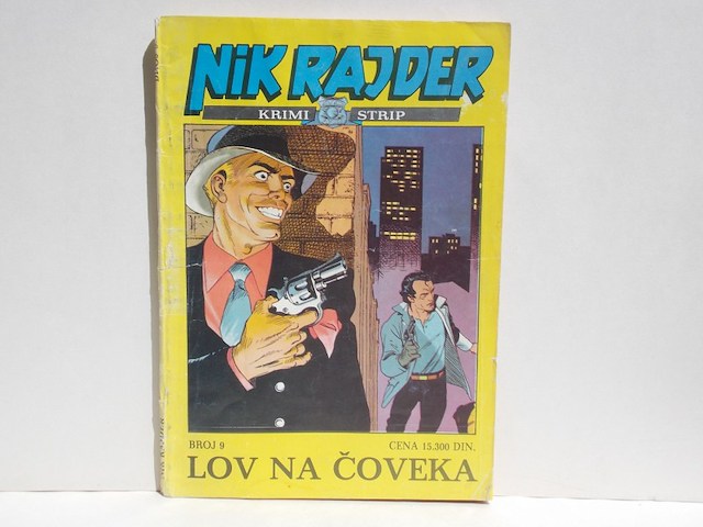 Nik Rajder bro 9 - Lov na čoveka