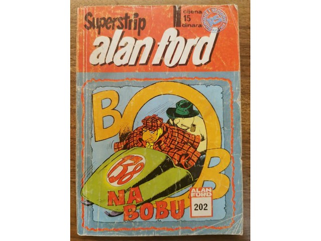 Alan Ford Vjesnik AF 202 - BOB NA BOBU