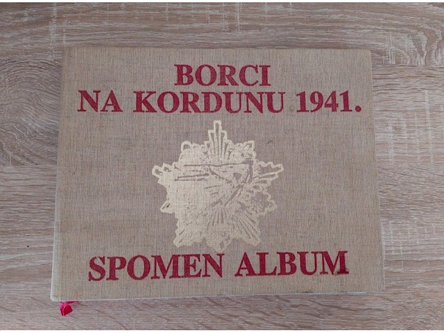 BORCI NA KORDUNU 1941 - SPOMEN ALBUM (Retko)