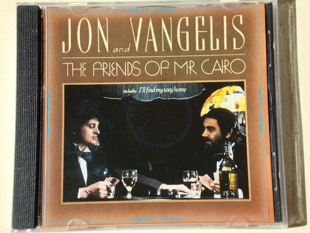 Jon And Vangelis - The Friends Of Mr Cairo