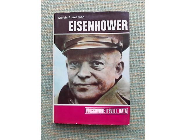 Martin Blumenson Eisenhower