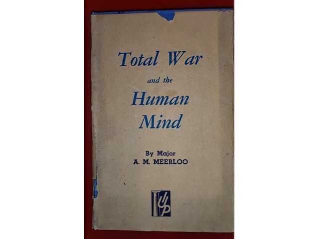 Major A.M. Meerloo, Total War and the Human Mind