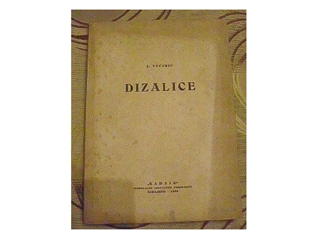 DIZALICE A. Vučinić 1949. (Z)