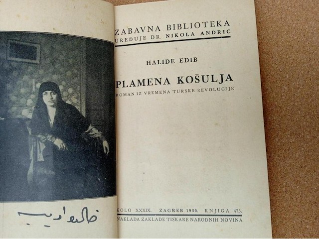 Halide Edib - Plamena Kosulja, 1930 g. Retko !!!