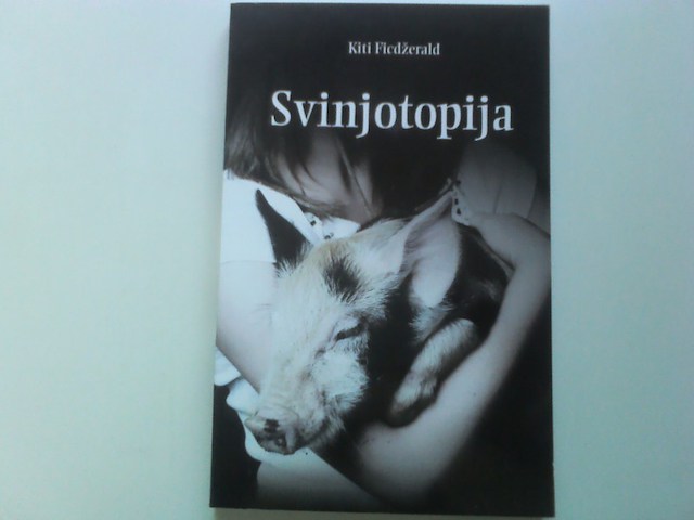 Kiti Ficdžerald - Svinjotopija