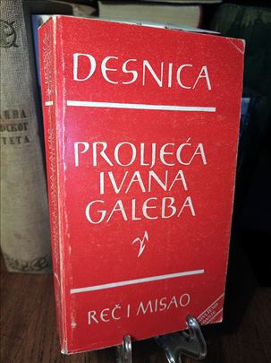 Proljeća Ivana Galeba - Vladan Desnica