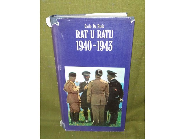 RAT U RATU 1940-1943 - CARLO DE RISIO