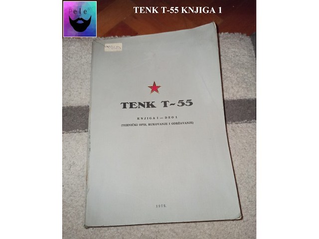 Knjiga JNA deo prvi - Tenk T-55 - TOP PONUDA