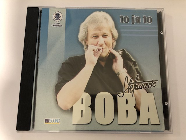 Boba Stefanović – To Je To