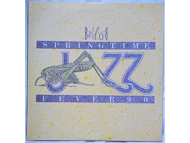 VARIOUS - SPRINGTIME  JAZZ  FEVER  90 (Mint!!!)