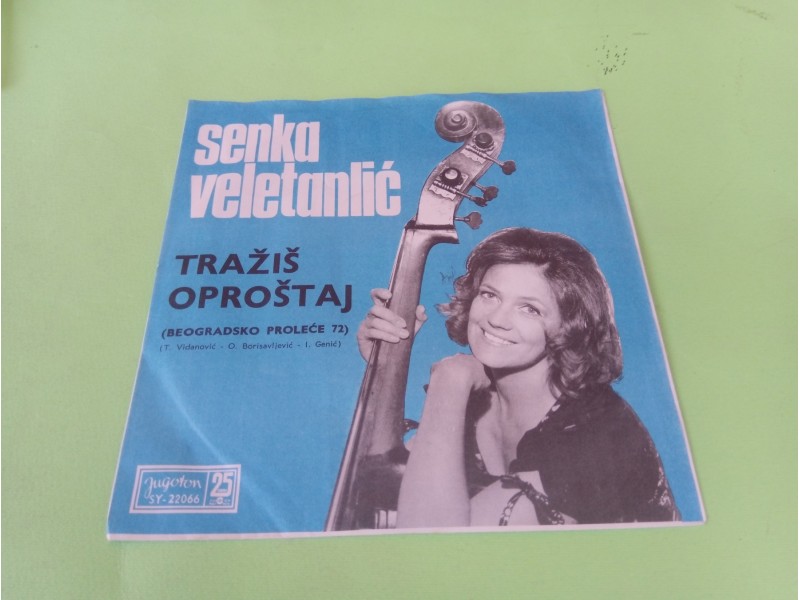 SENKA VELETANLIĆ - Tražiš Oproštaj