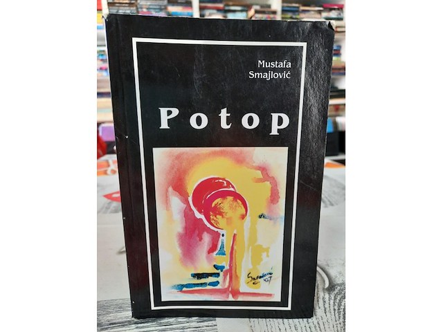 Potop - Mustafa Smajlović