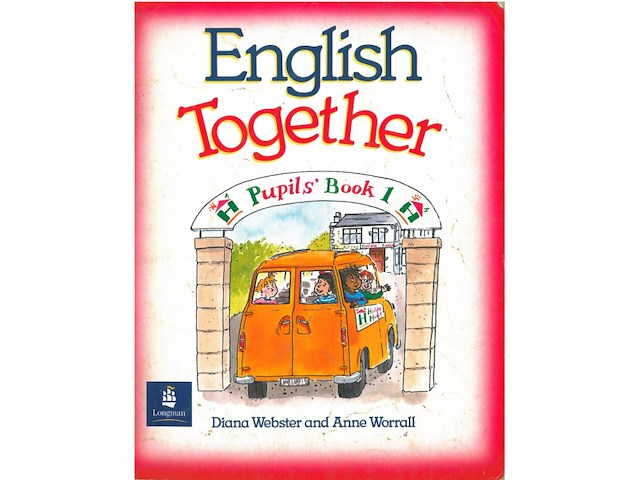 ENGLISH TOGETHER, PUPILS BOOK 1