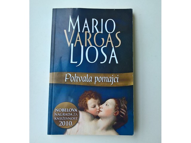 Pohvala pomajci, Mario Vargas Ljosa